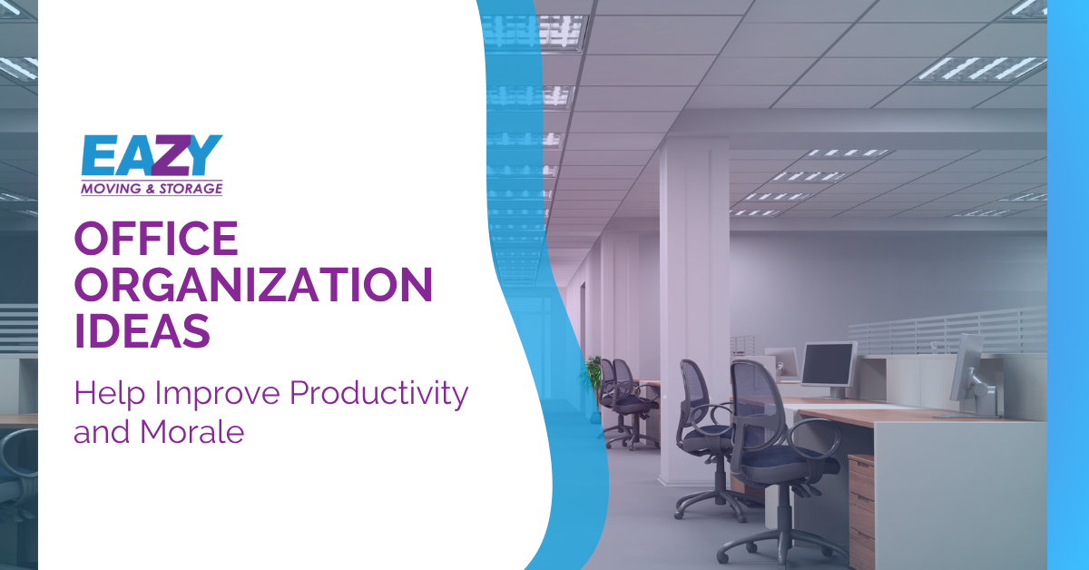 Office Organization Ideas to Boost Productivity & Morale | EAZY